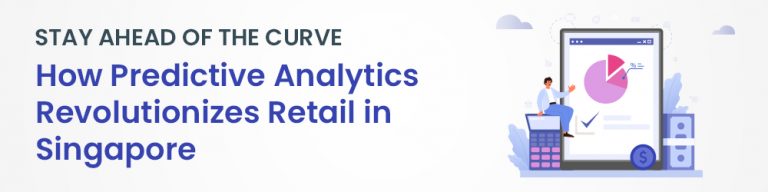 Predictive Analytics in Retail Sector in Singapore